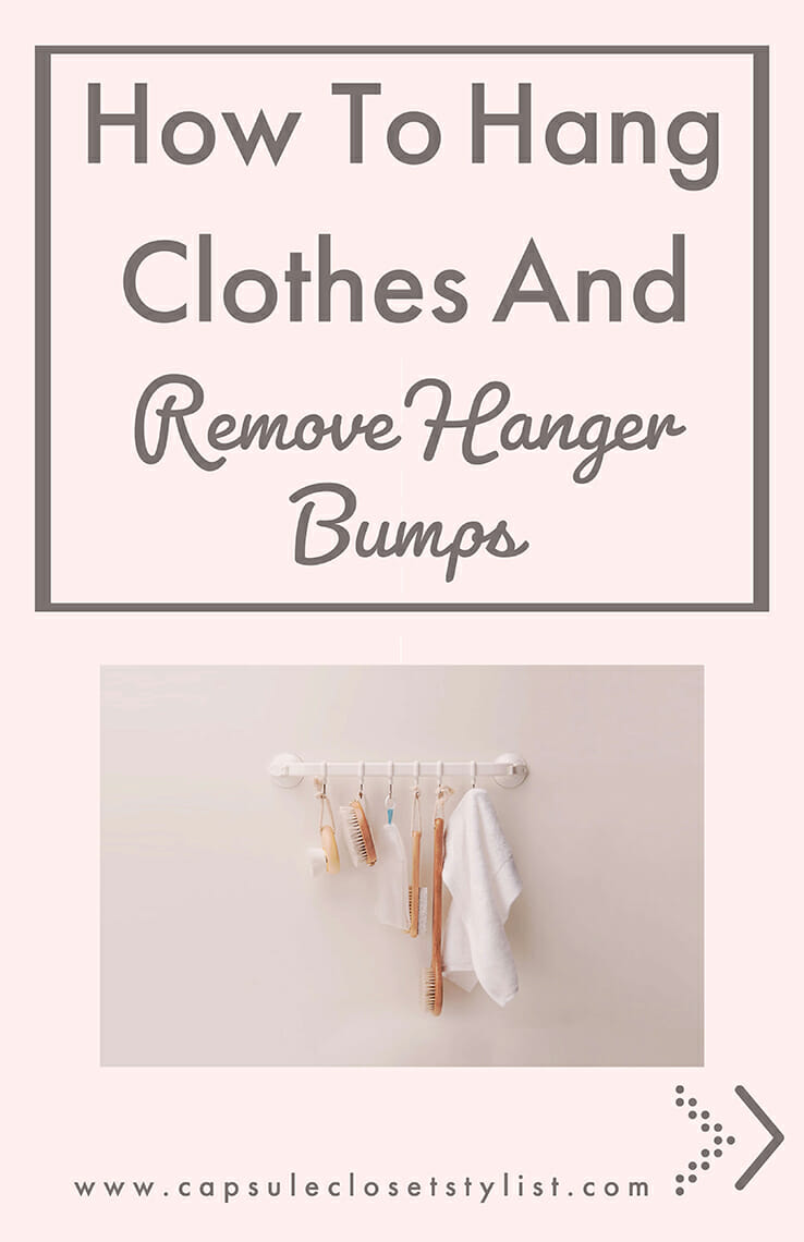 How To Hang Clothes - Capsule Closet Stylist
