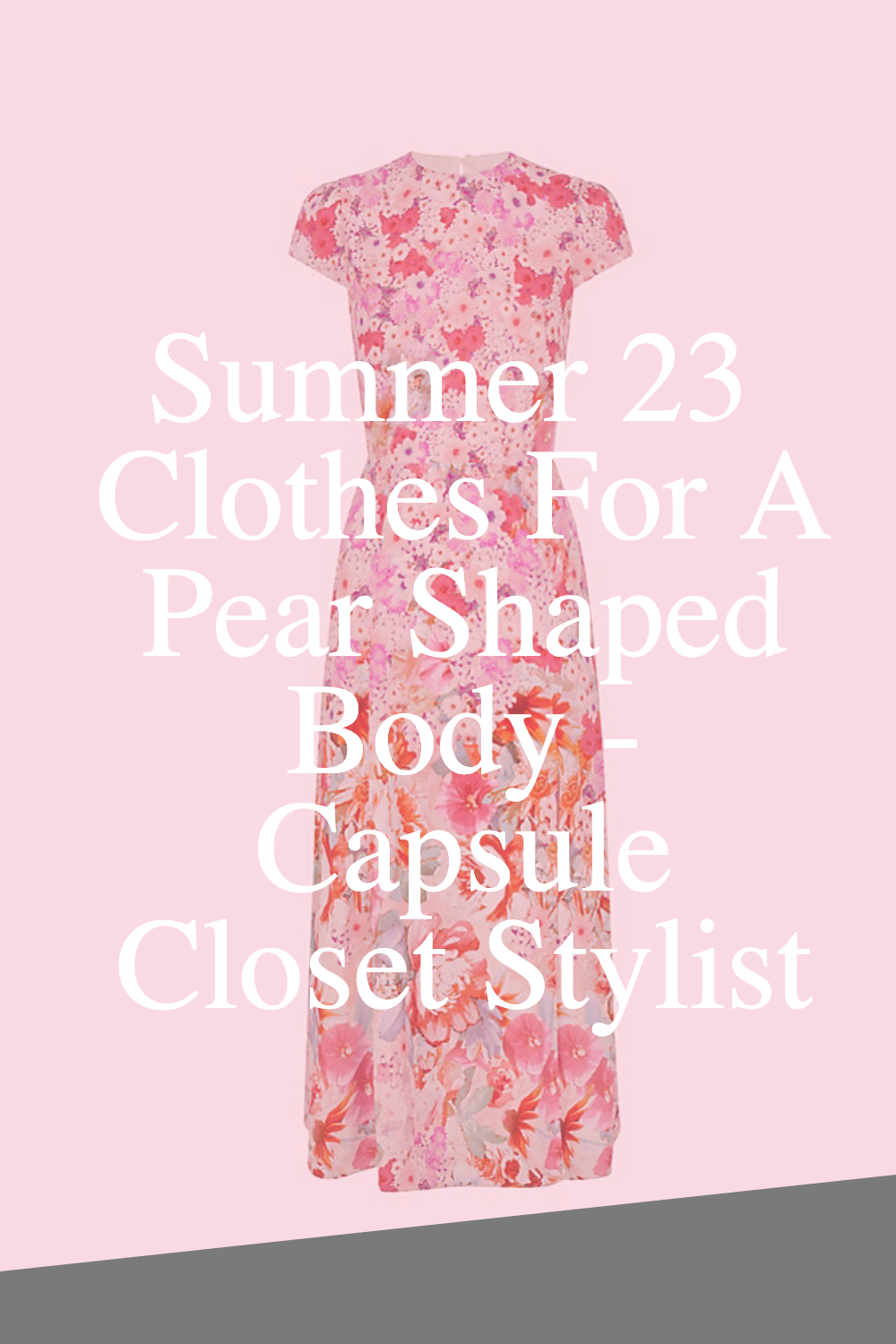 Summer 23 Clothes For A Pear Shaped Body - Capsule Closet Stylist